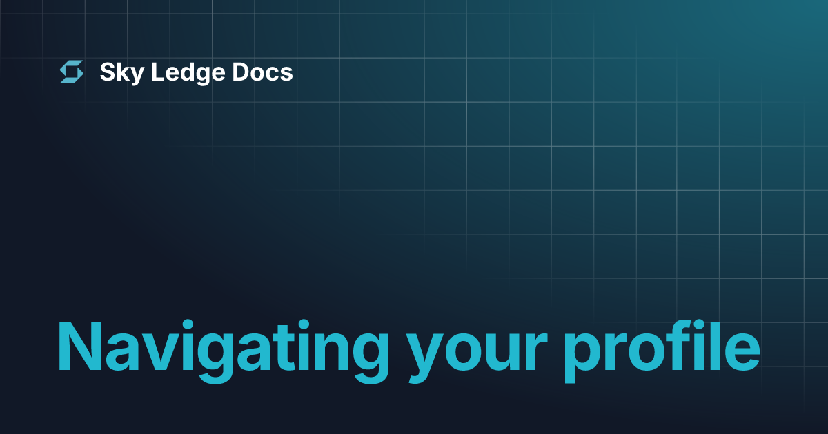 Navigating your profile | Sky Ledge Docs